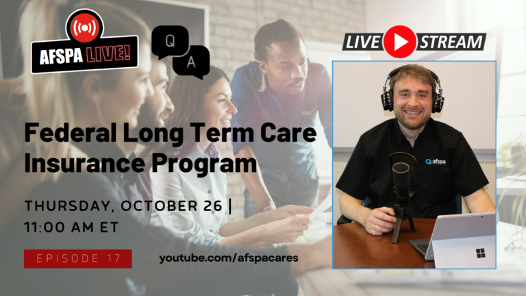 AFSPA Live Q&A: Federal Long Term Care Insurance Program (FLTCIP) – AFSPA